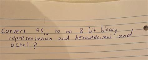 Solved 8 Bit Binary And To An Convert As Representation And