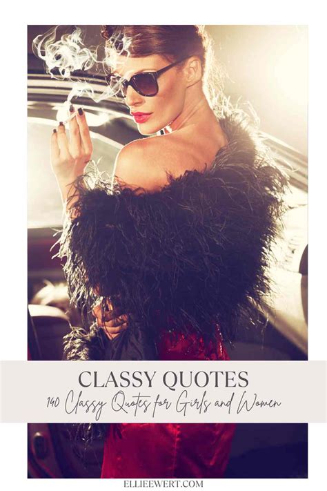140 Classy Quotes For Girls And Women Everywhere