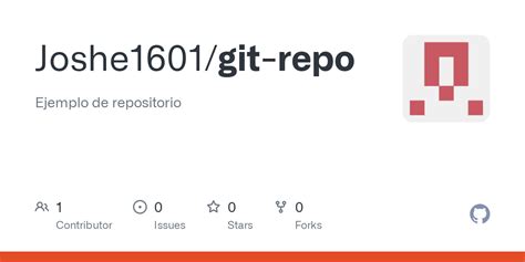 GitHub Joshe Git Repo Ejemplo De Repositorio