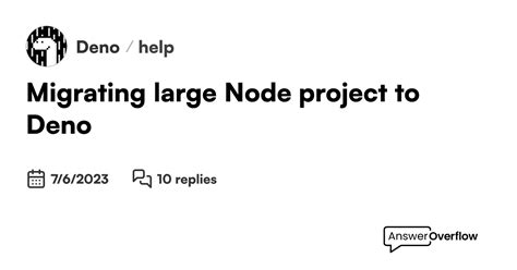 Migrating Large Node Project To Deno Deno