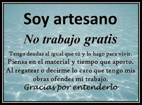 No Trabajo Gratis Frases Sabias Frases Para Clientes Frases Bonitas