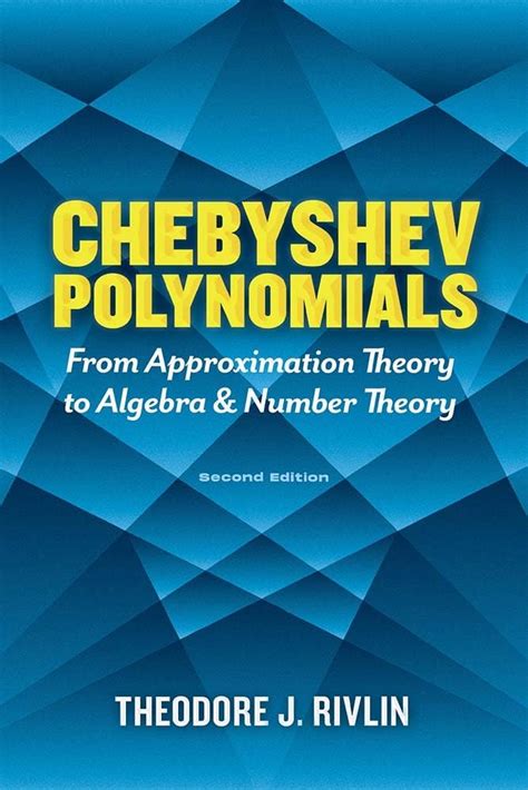 chebyshev polynomials from approximation theory to algebra and number theory second edition