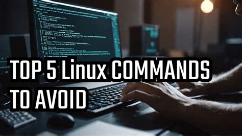 🔍 Exposed Top 5 Most Dangerous Linux Commands You Should Avoid Youtube