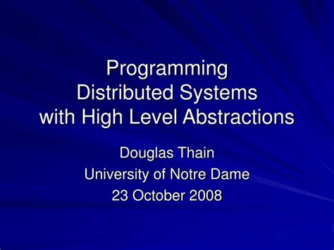Ppt Programming Distributed Systems With High Level Abstractions Powerpoint Presentation Id
