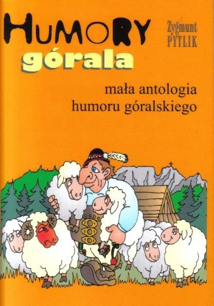 Humory Górala Pytlik Zygmunt Książka W Empik