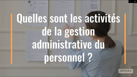 Quelles Sont Les Activités De La Gestion Administrative Du Personnel Youtube