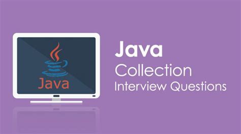 Top 10 Java Collection Interview Questions And Answers Updated For 2023