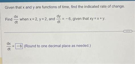 Solved Given That X And Y Are Functions Of Time Find The Chegg Com