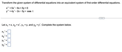 [solved] Transform The Given Differential Equation Into An Equivalent Course Hero
