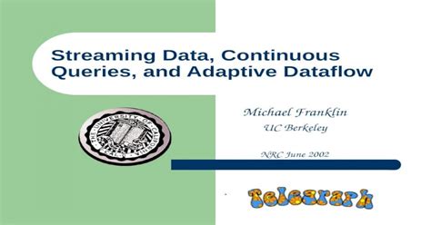 ppt streaming data continuous queries and adaptive dataflow