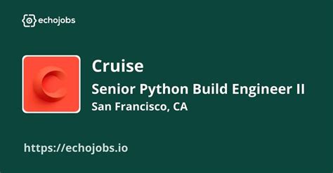 Cruise Is Hiring Staff Python Build Engineer Build Platform Usd 208k