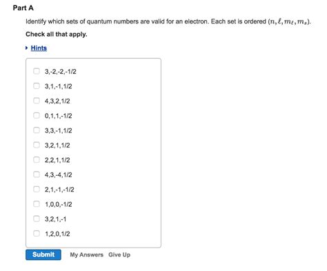 Solved Quantum Numbers Every Electron In An Atom Is Chegg Com