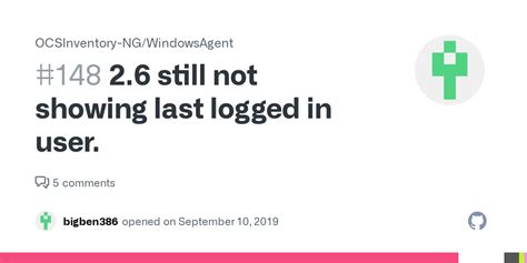 2 6 still not showing last logged in user · issue 148 · ocsinventory ng windowsagent · github