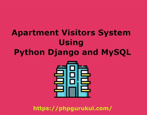 Apartment Visitors System Using Python Django Apartment Visitors System Project In Django