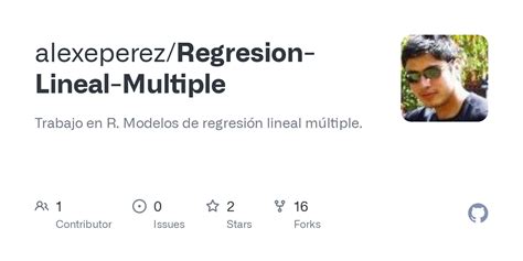 Github Alexeperez Regresion Lineal Multiple Trabajo En R Modelos De Regresión Lineal Múltiple