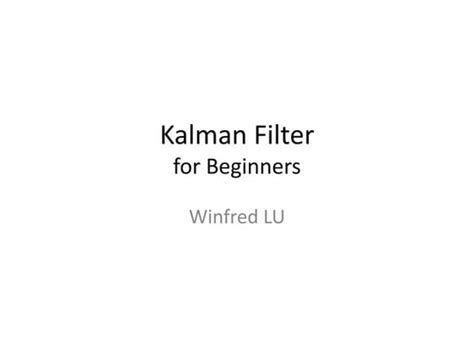 Kalman Filter For Object Tracking Ppt