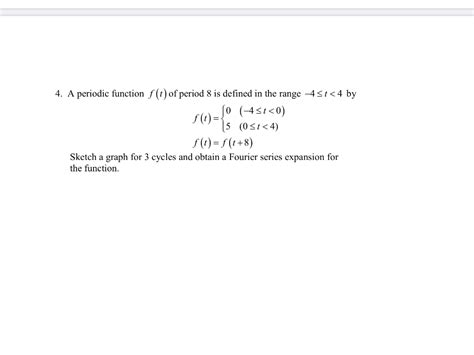 Solved F T 4 A Periodic Function F T Of Period 8 Is Chegg Com