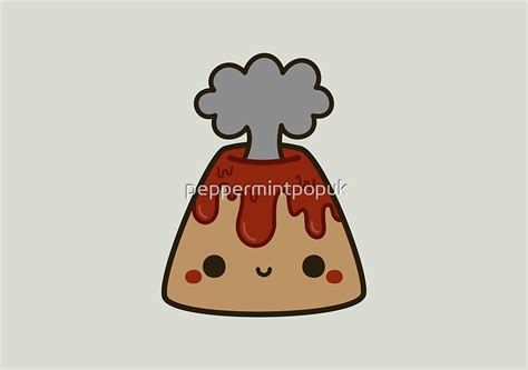 Cute Volcano By Peppermintpopuk Redbubble