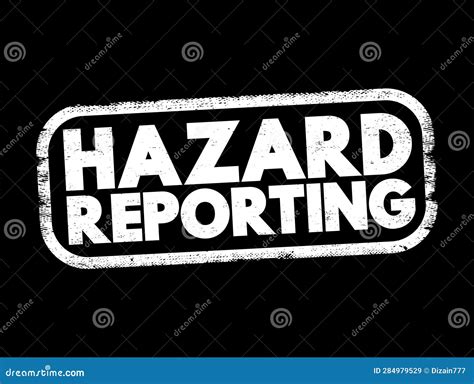 Hazard Reporting Written Document That Contains All Possible Hazards