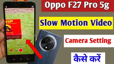 Oppo F Pro G Slow Motion Video Kaise Banaye Oppo F Pro G Camera Setting Youtube