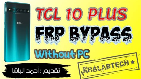 TCL 10 Plus Frp Bypass Without PC YouTube
