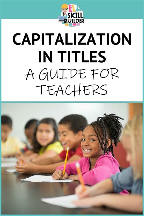 Capitalization In Titles The Best Guide For Elementary Teachers