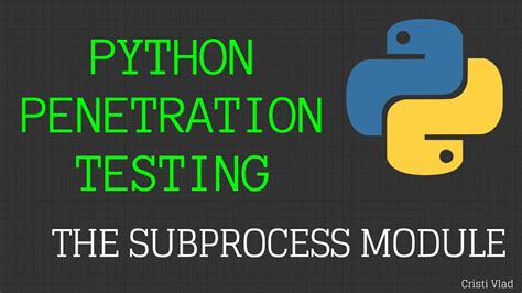 Python Penetration Testing System Modules Explained Subprocess Youtube