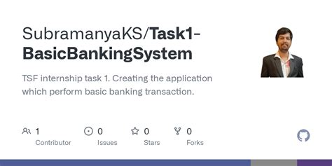 github subramanyaks task1 basicbankingsystem tsf internship task 1 creating the application