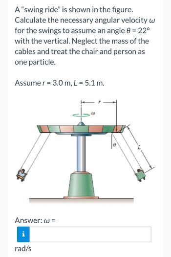 Answered A Swing Ride Is Shown In The Figure … Bartleby