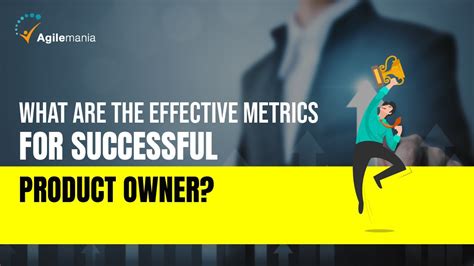 What Are Effective Metrics For Successful Product Owner Product