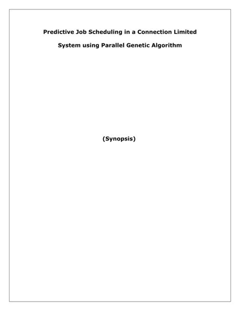 Predictive Job Scheduling In A Connection Limited System Using Parallel
