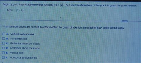 Solved If The Graph Below Were To Have A Reflection Across Chegg Com