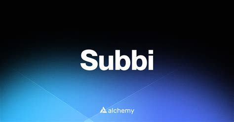 Subbi Web3 Wallet Tools Alchemy