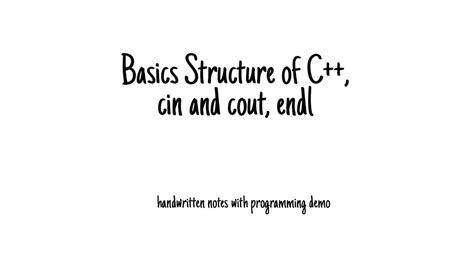 Basic Structure Of C Program Cin And Cout Endl Program Demo