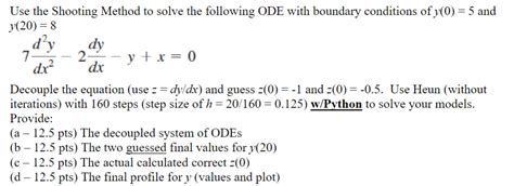 Solved Use The Shooting Method To Solve The Following Ode