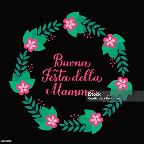 이탈리아어로 된 해피 어머니의 날 서예 레터링 나뭇잎 가지 꽃의 화환 어머니의 날 카드 타이포그래피 포스터 배너 엽서 등을 위한 벡터 템플릿 0명에 대한 스톡 벡터 아트 및