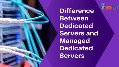 Understanding The Difference Between Dedicated Servers And Managed Dedicated Servers