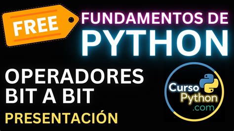 🟢🐍 Curso Python Lección De Operadores Bit A Bit Youtube