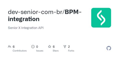 Github Dev Senior Com Br Bpm Integration Senior X Integration Api