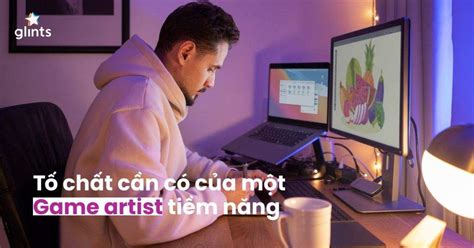 Game Artist Là Gì Tố Chất Cần Có Của Một Game Artist Chuyên Nghiệp Kabala Career