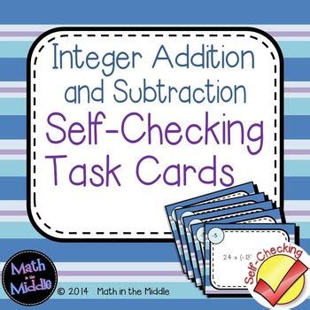 Adding Subtracting Integers Self Checking Task Cards By Math In The Middle
