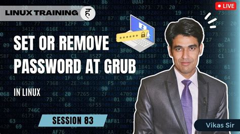Session 83 Setreset Grub Password In Linux Set Or Remove Password At Grub Nehra Classes
