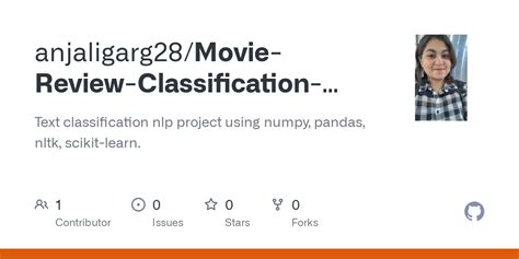 Github Anjaligarg28movie Review Classification Project Text