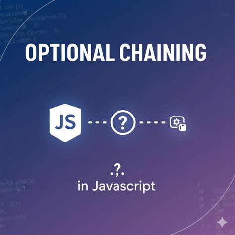 What Is Optional Chaining In Javascript And Why Is It Used By Abid