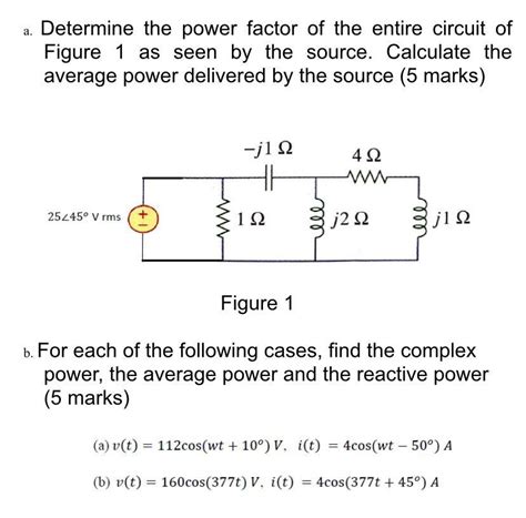 Solved A Determine The Power Factor Of The Entire Circuit Chegg