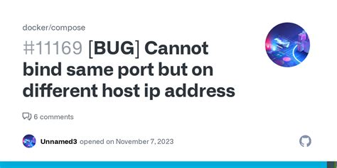 Bug Cannot Bind Same Port But On Different Host Ip Address · Issue 11169 · Dockercompose