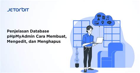 Database Phpmyadmin Cara Membuat Mengedit Dan Menghapus