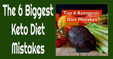 The 6 Biggest Keto Diet Mistakes
