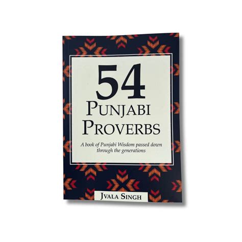 54 Punjabi Proverbs By Jvala Singh Ramblingsofasikh