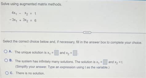 Solved Solve Using Augmented Matrix Methods